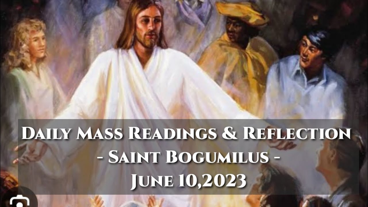 Daily Mass Readings and Reflection JUNE 10, #gospel #dailygospel # ...