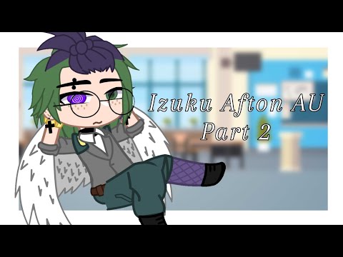 //Izuku Afton AU series part 2// {GC} [bnha/mha/afton family]