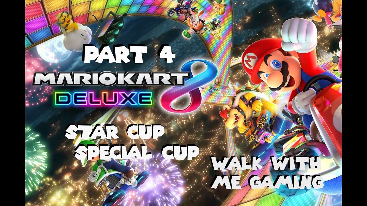 Star Cup & Special Cup 150cc | Mario Kart 8 Deluxe - YouTube