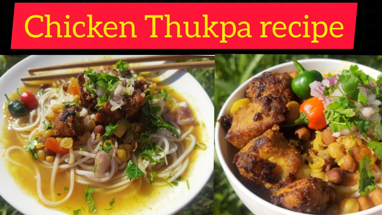 Chicken Thukpa recipe || How to make thukpa at home || Tibetan Noddles ...