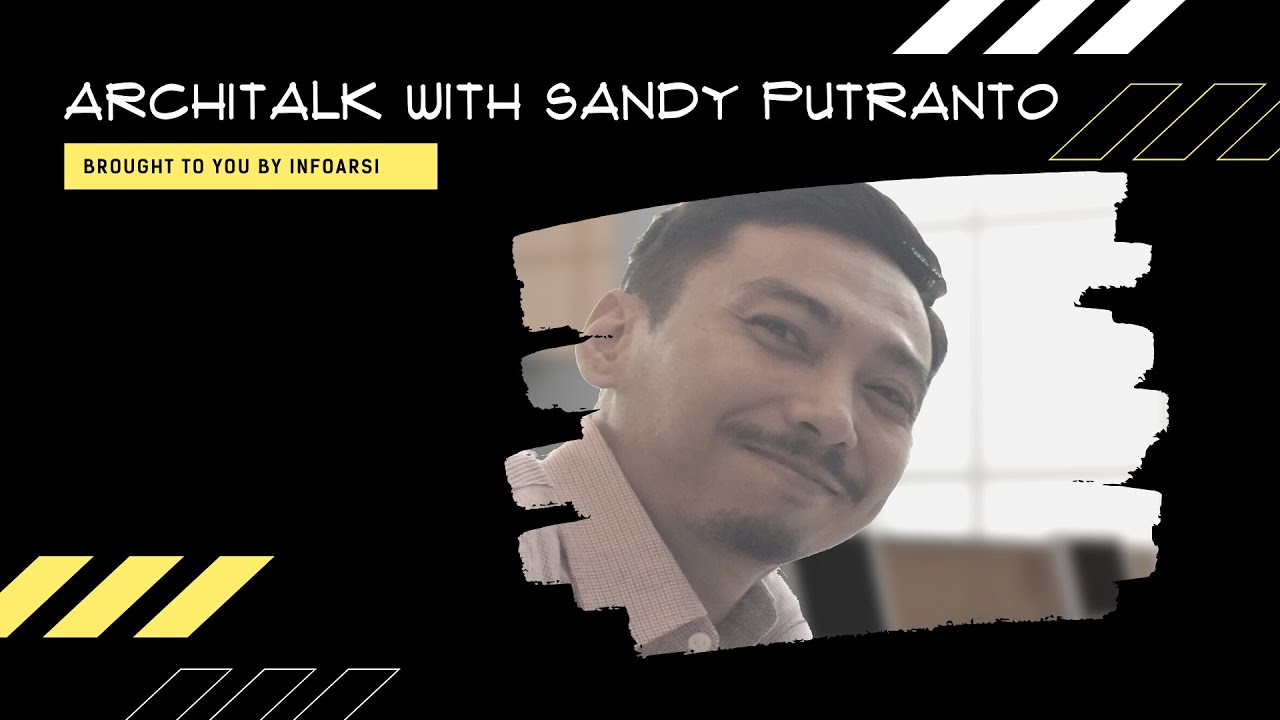 Architalk with Sandy Putranto - YouTube