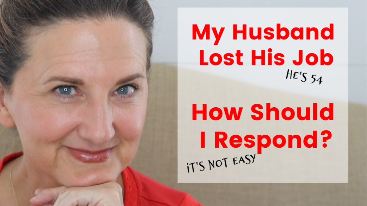 How to Support Your - Over 50 - Husband While Unemployed - YouTube