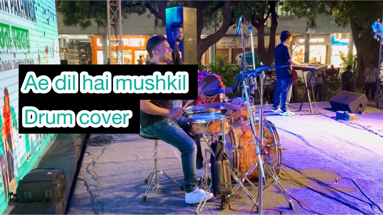 Ae dil hai mushkil drum cover || best drum performance in india ...