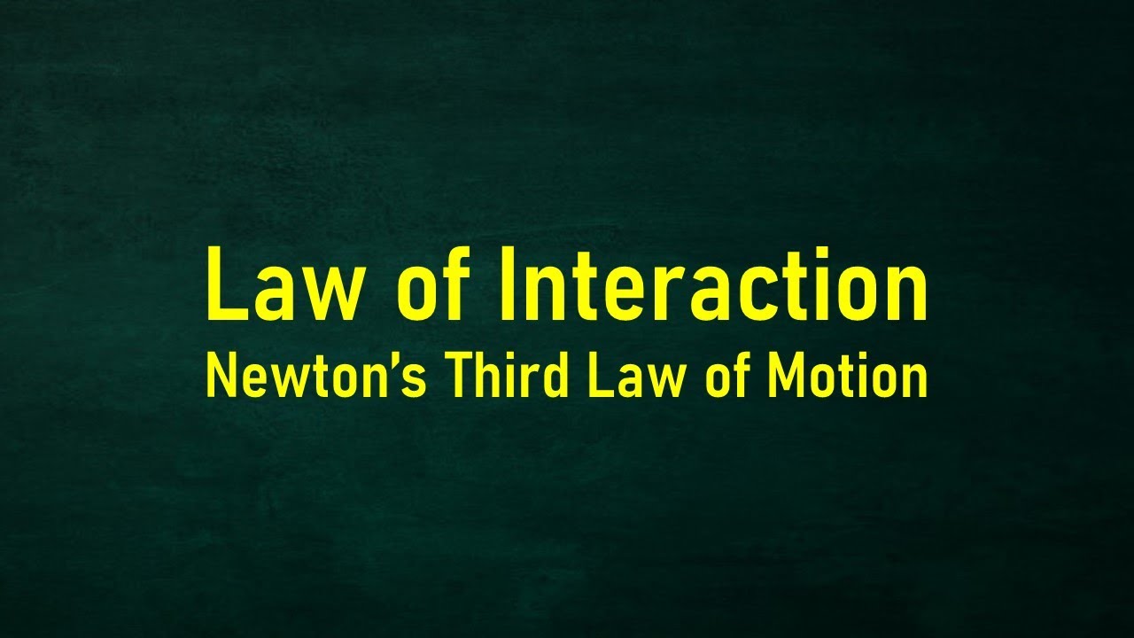 Module 3 Law Of Interaction YouTube module-3-law-of-interaction-youtube