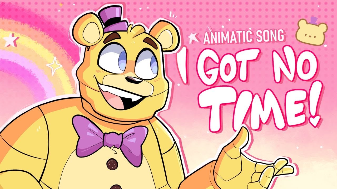 "I GOT NO TIME" - FNAF Vol. 2 | Animatic Song [PREVIEW] - YouTube