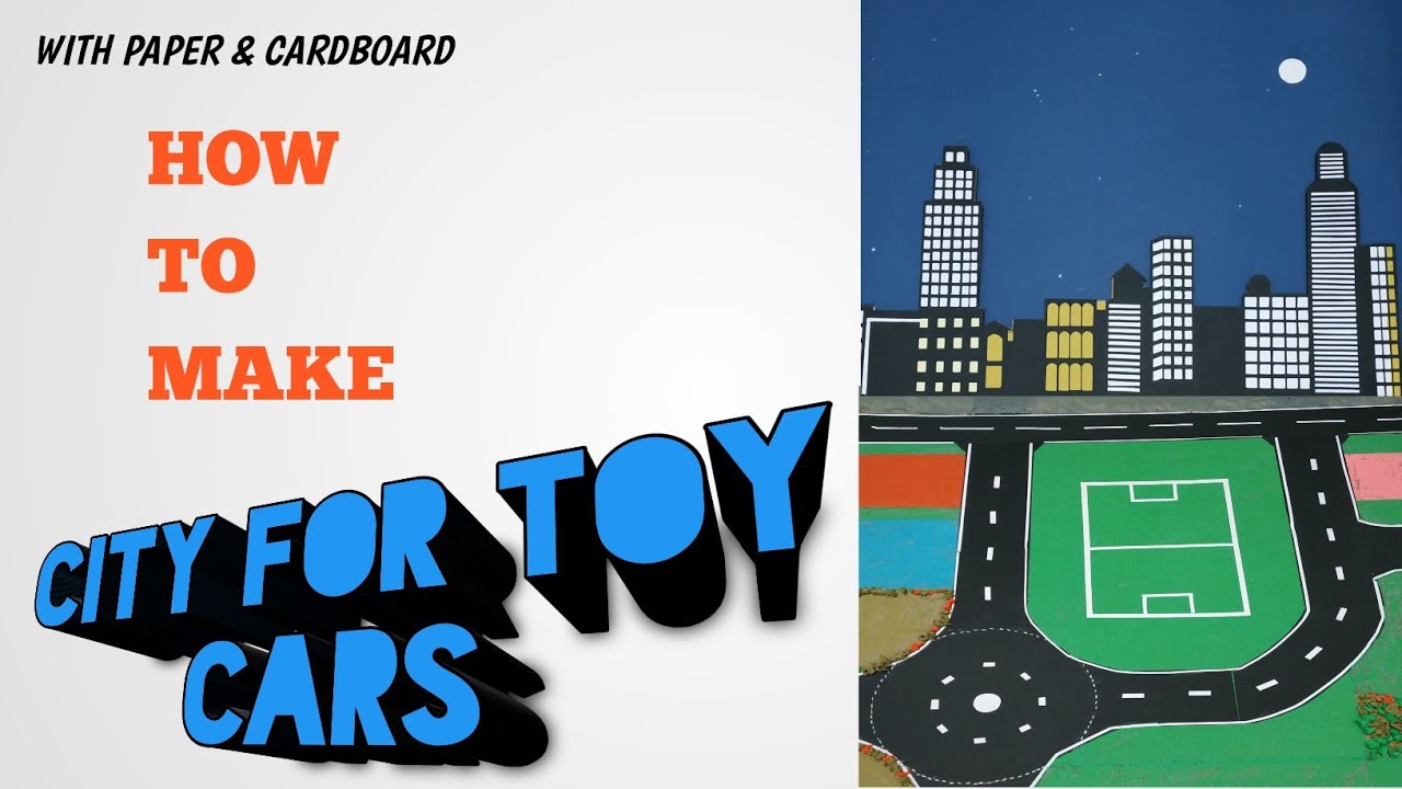 How to make cardboard city with roads playset for toy car| crafts| easy ...