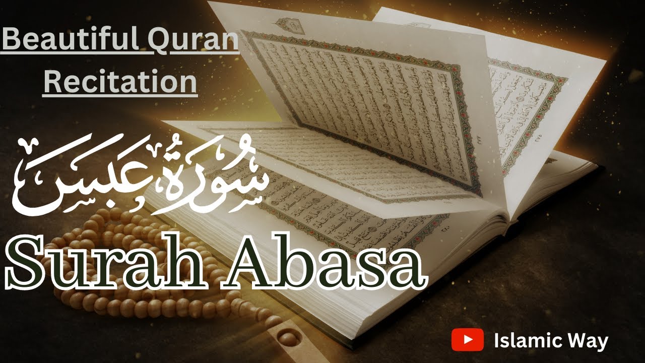 Beautiful Quran Recitation surah abasa | Quran Recitation for Sleep ...