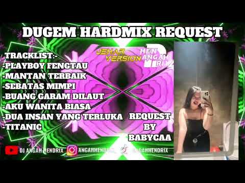 Playboy Fengtau X Mantan Terbaik Dugem HardMix - [ANGAHHENDRIX®] Request By BabyCaa