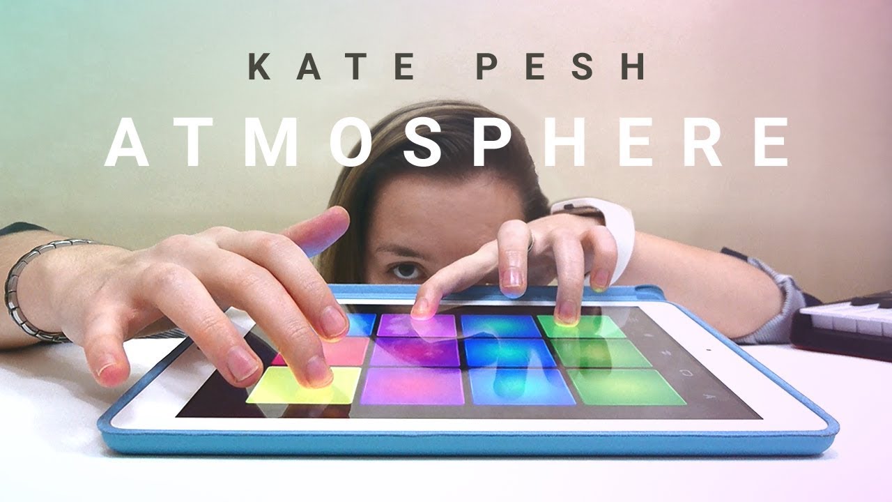 ATMOSPHERE | DRUM PAD MACHINE | KATE PESH - YouTube