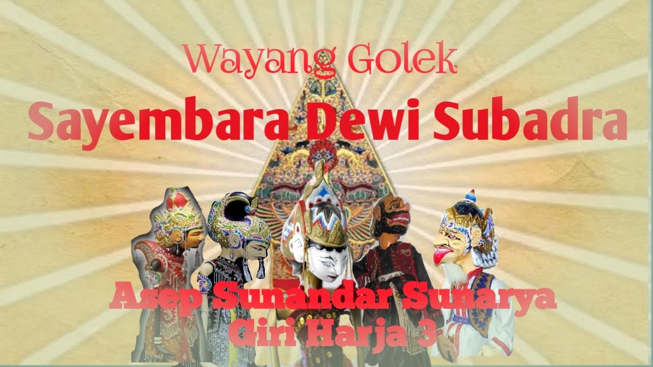 SAYEMBARA DEWI SUBADRA (ARJUNA RARABI) FULL AUDIO - YouTube