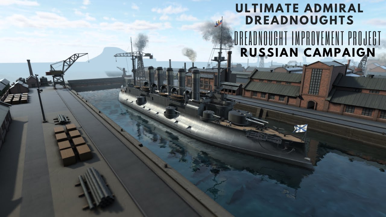 For the Tzar | Dreadnought Improvement Project Russian Campaign 1 - YouTube