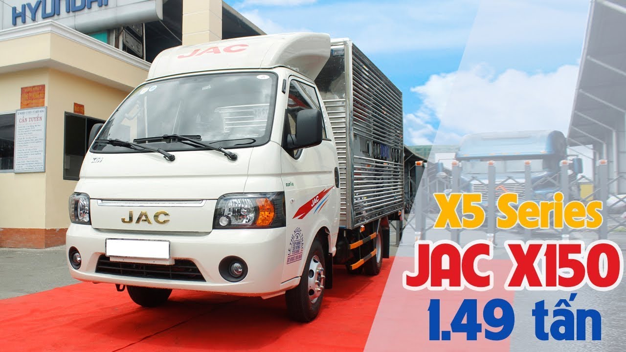 Xe tải Jac X150 1.49 tấn thùng 3m2 | Jac X5 Gold Series 1.5 tấn - YouTube