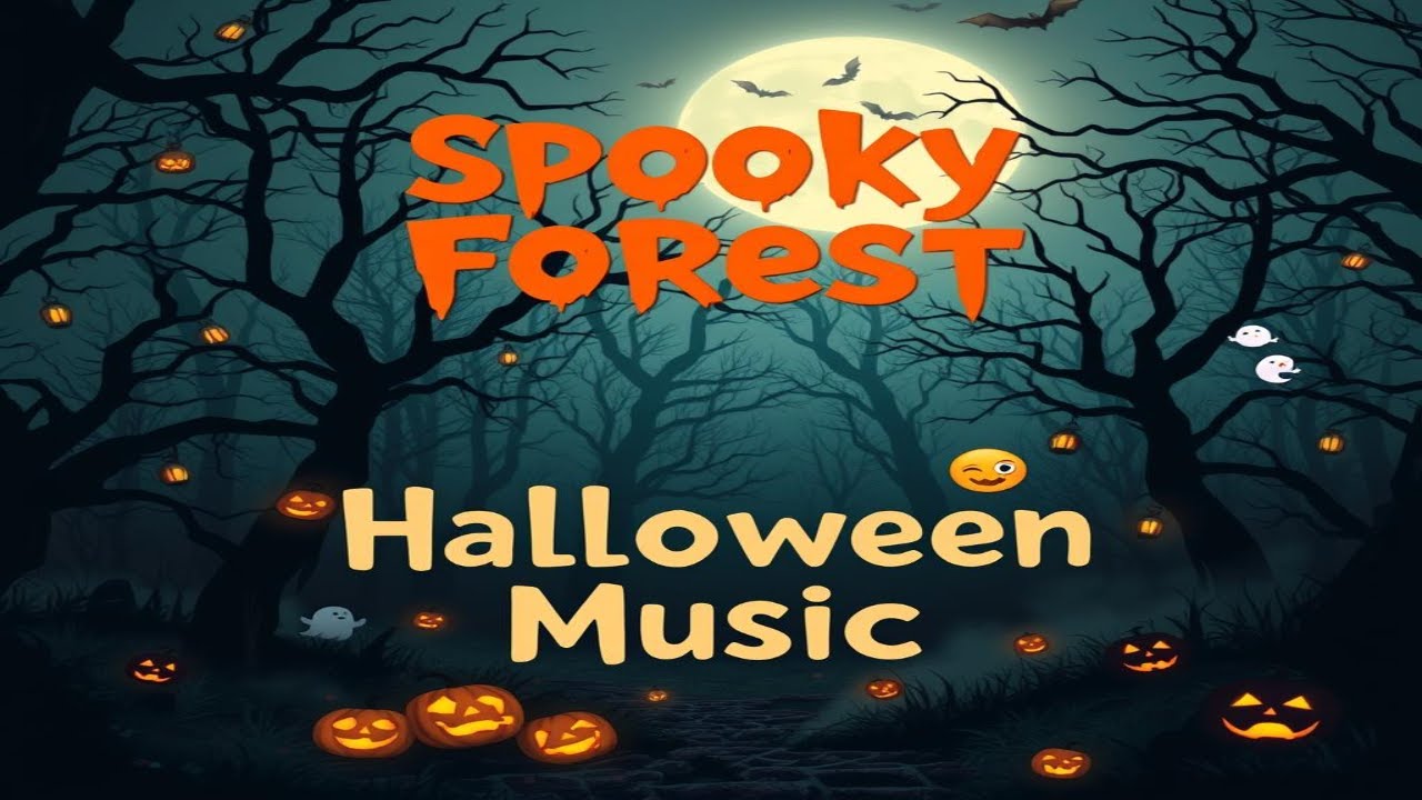 🎃👻 Spooky Forest Halloween Music for a Creepy Atmosphere 👻🎃 - YouTube