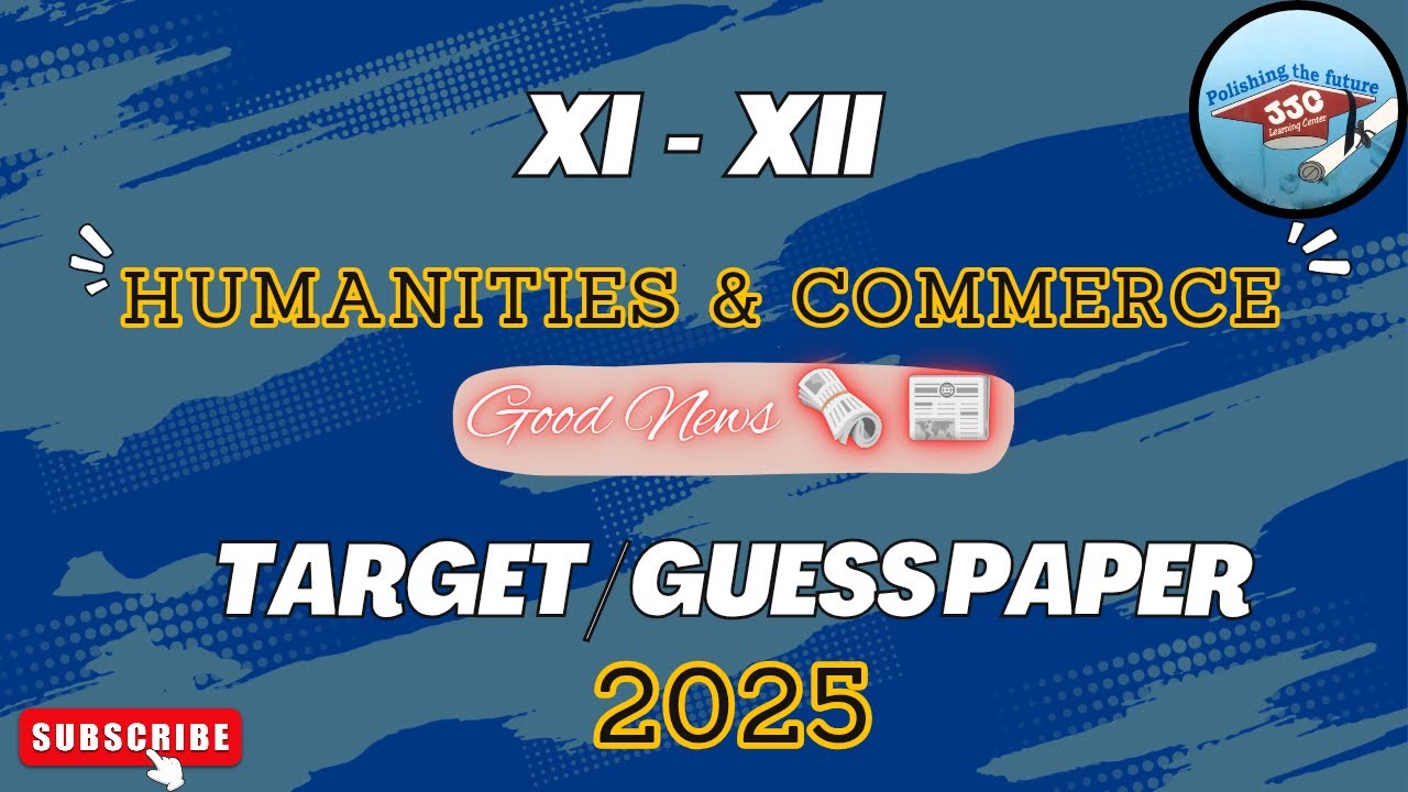 XI-XII HUMANITIES AND COMMERCE GROUPS TARGET-GUESS PAPERS-2025 - YouTube