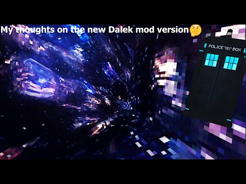 what I have to say about the new dalek mod version - YouTube