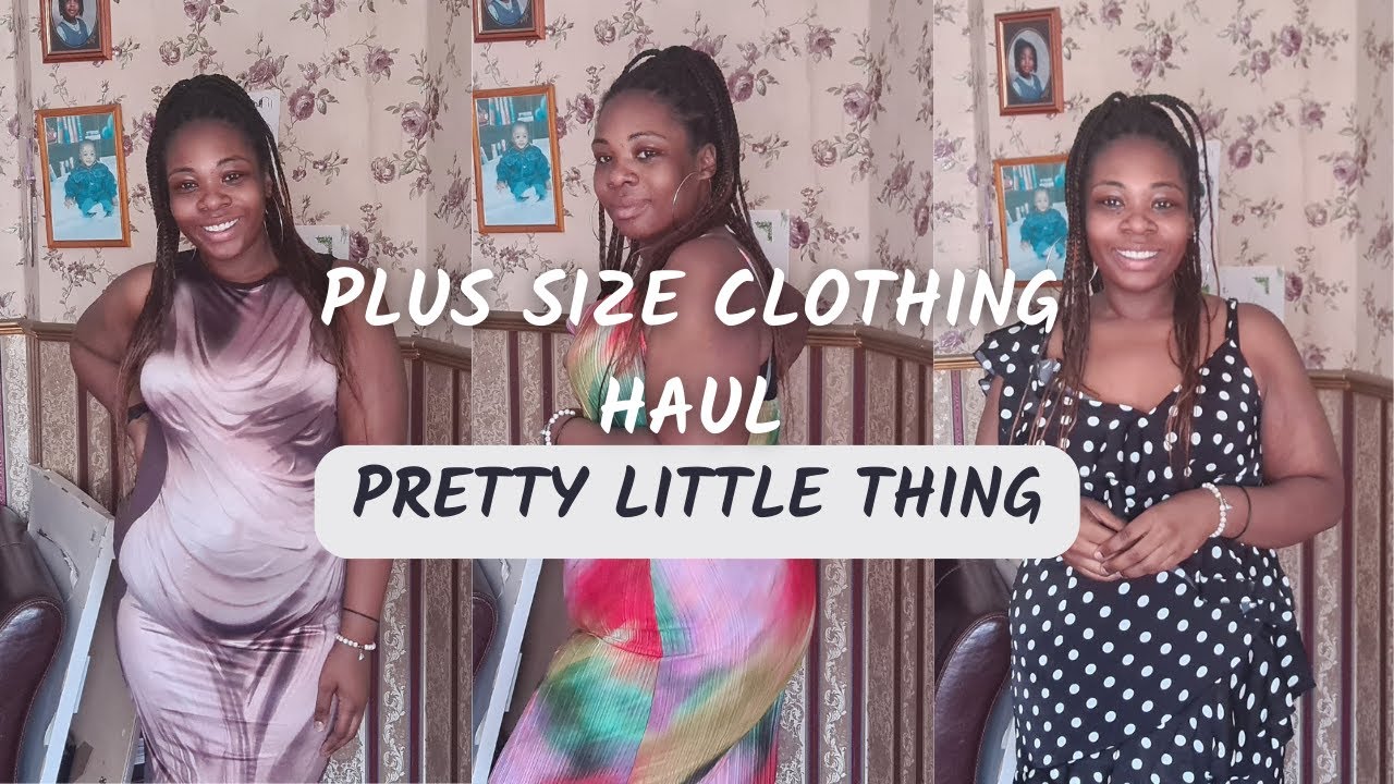 PRETTY LITTLE THING PLUS SIZE CLOTHING HAUL - YouTube
