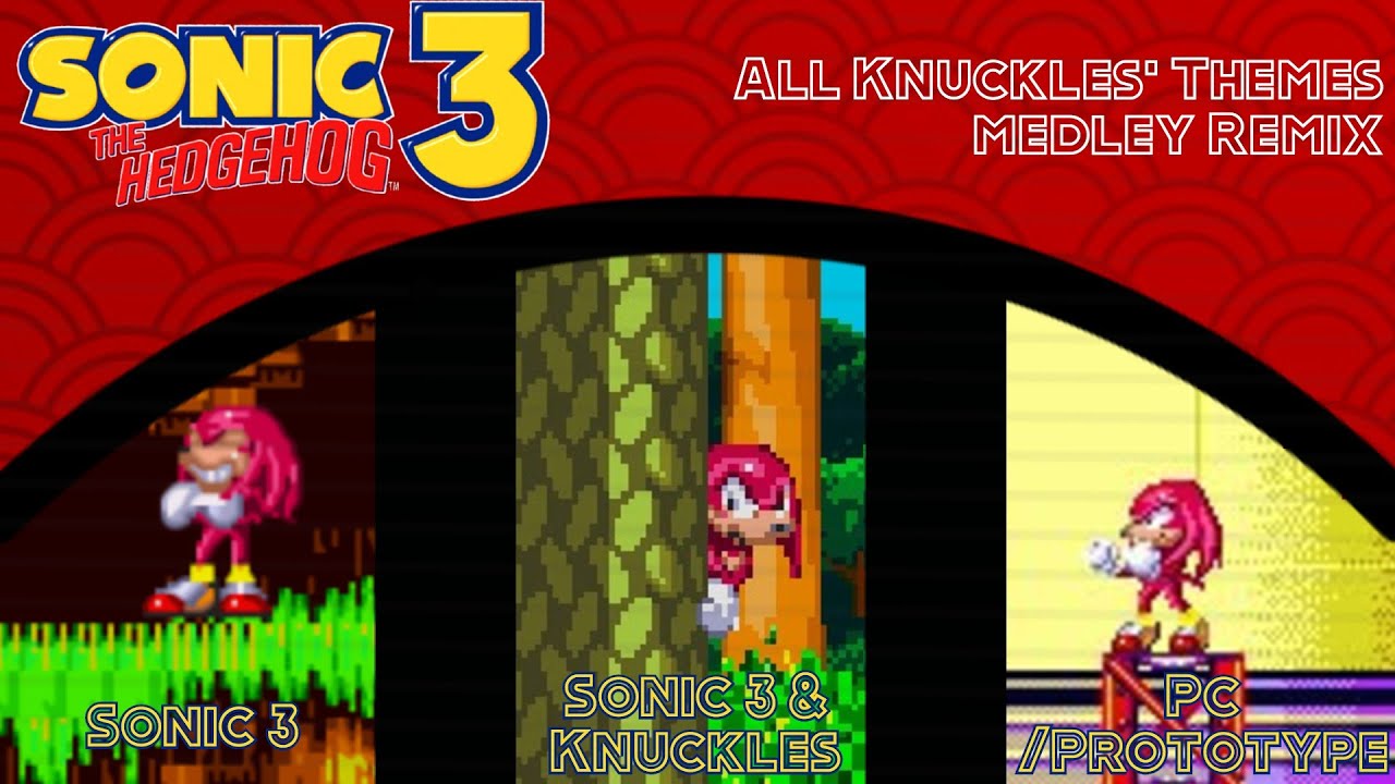 Sonic 3 & Knuckles - All Knuckles' Themes Remixed - YouTube