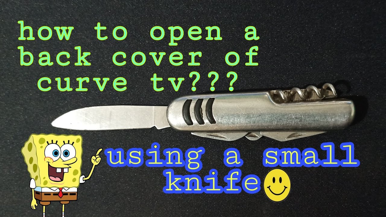 How to open a back cover of curve tv... - YouTube