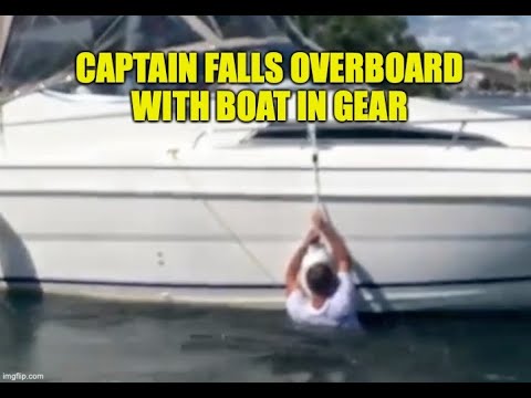 Captain Falls Overboard By Himself with Boat In Gear