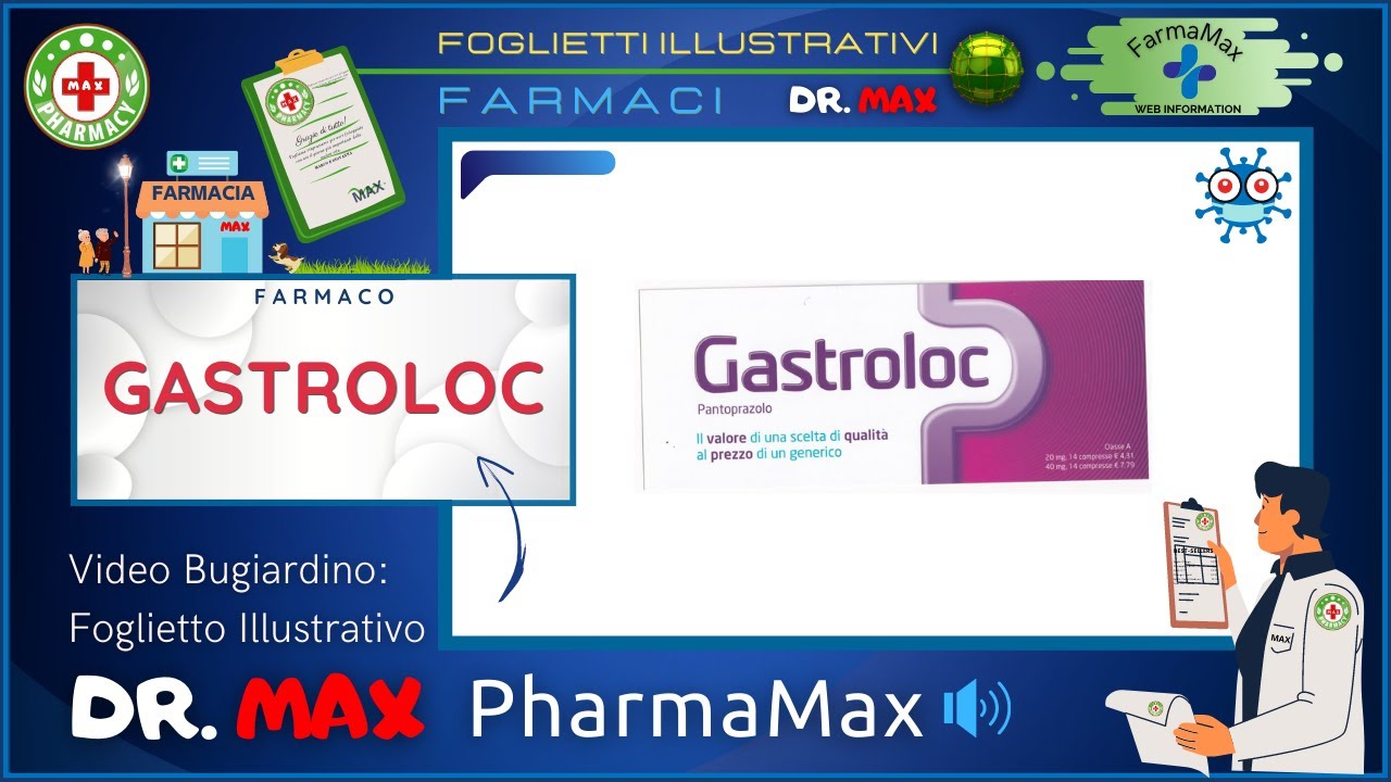 Cos'è il 💊 Farmaco GASTROLOC 🗺️ Foglietto Illustrativo Bugiardino 👔 ᗪᖇ ...