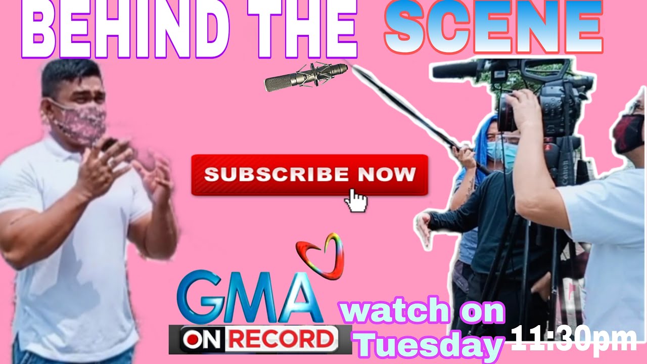 BEHIND THE SCENE | GMA 7 | ON RECORD | ENTERVIEW!!! - YouTube