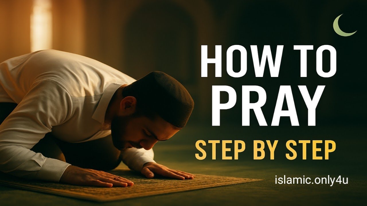 How to Pray in Islam Step by Step | Learn Salah for Beginners (Easy ...