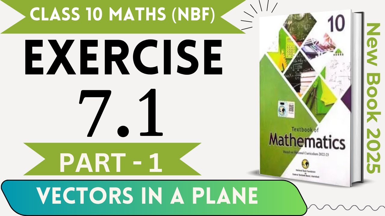 Class 10 Maths Exercise 7.1 New book nbf | Vectors in Plane | 10th math ...