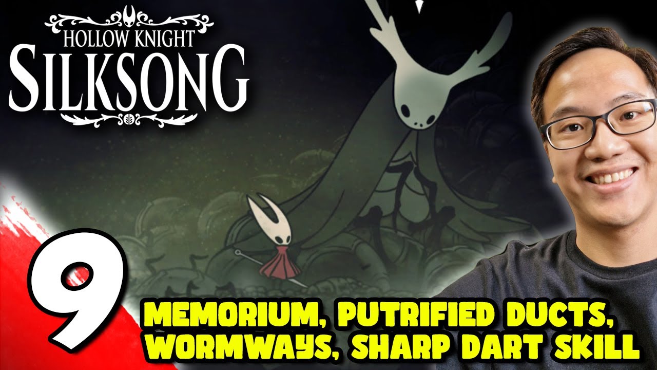 #9 Hollow Knight Silksong: Playthrough Memorium, Putrified Ducts, Wormways, Sharp Darts Skill ...