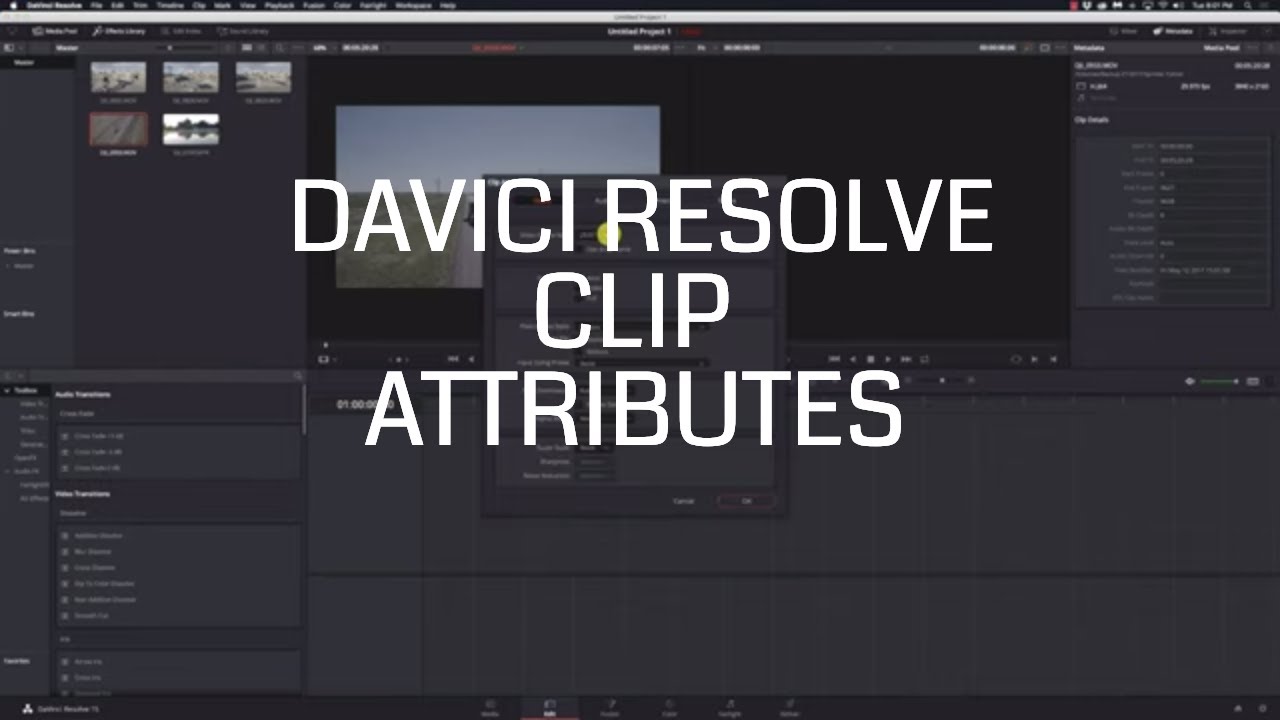 Davinci Resolve Understanding Clip Attributes YouTube Davinci Resolve Understanding Clip Attributes YouTube