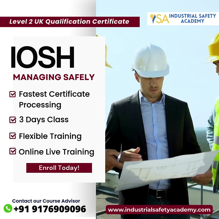 IOSH Managing Safely Course in Chennai & Tamil Nadu - UK Certificate - Industrial Safety Academy ...