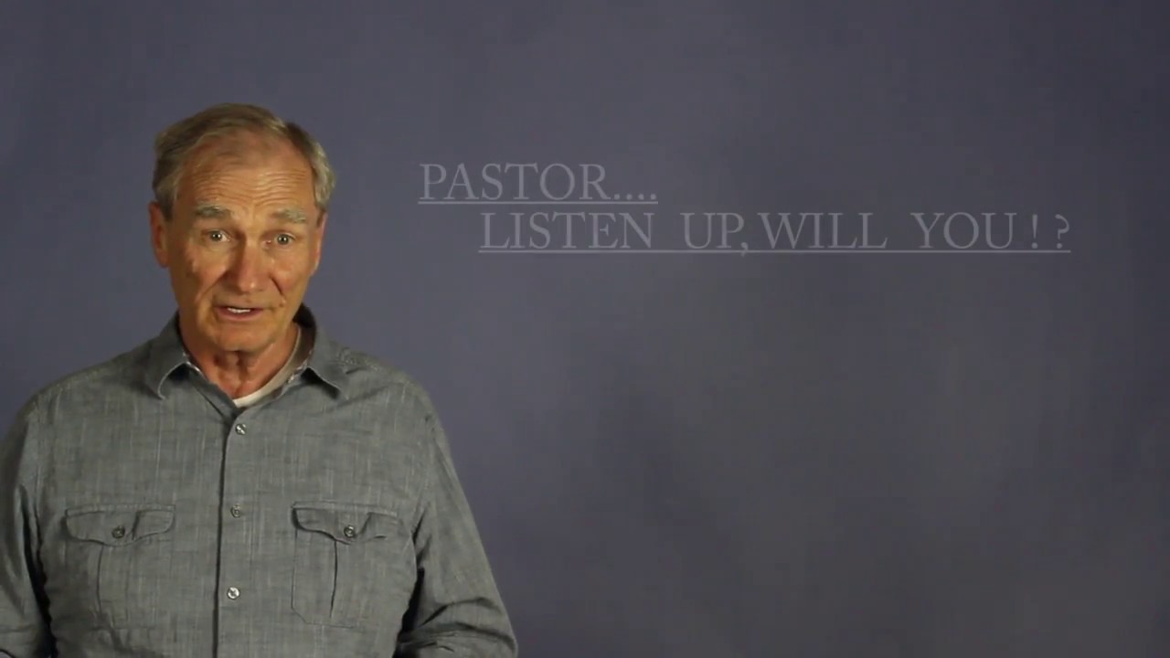 Pastor.... Listen Up, Will You? - YouTube