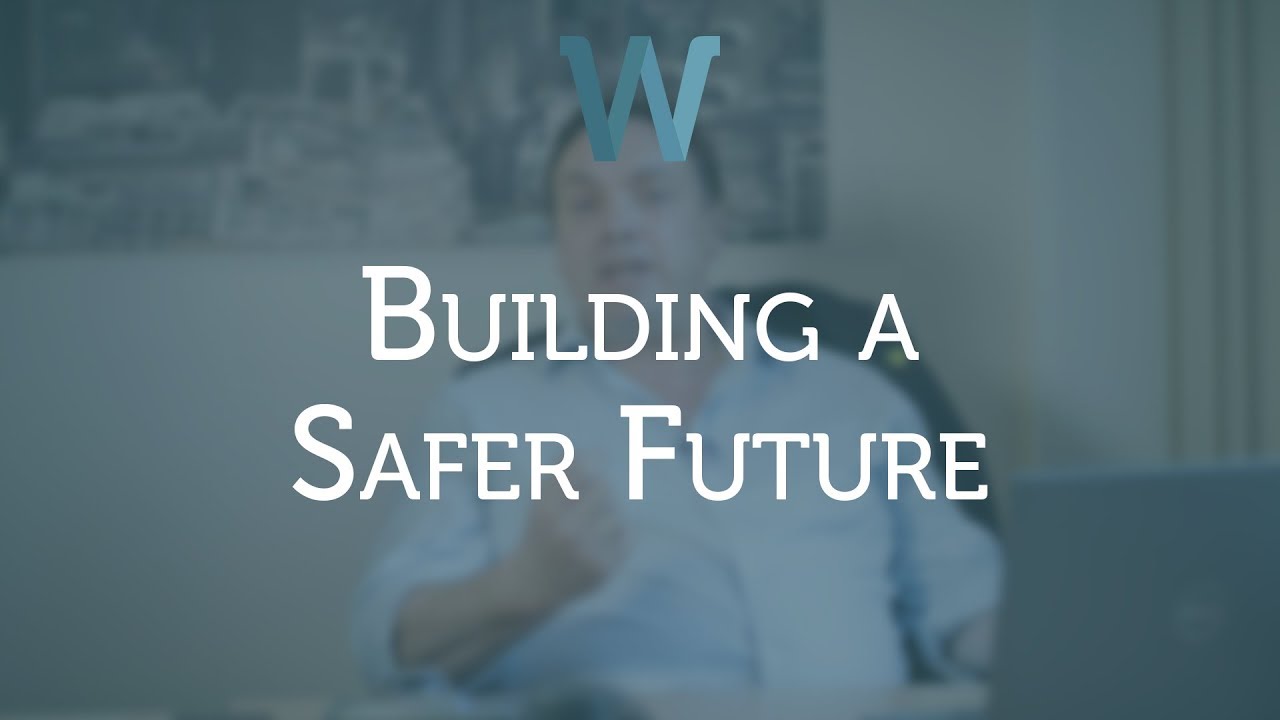 Building A Safer Future - YouTube