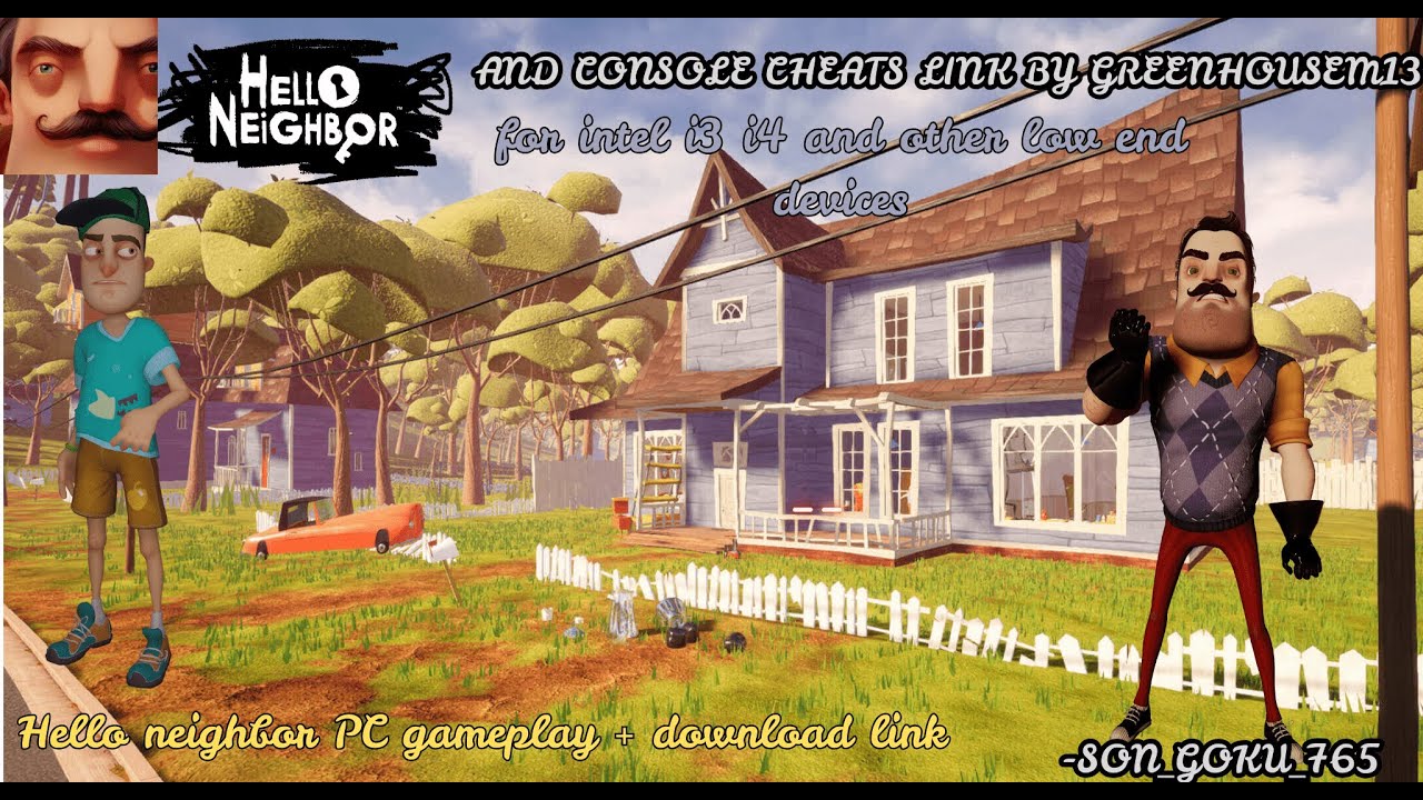 Hello Neighbor PC gameplay For low End Devices [and console enabler by ...