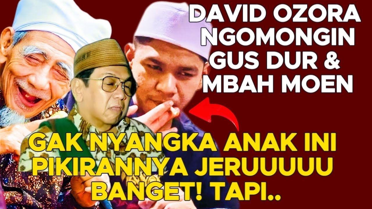 PERNAH MATI SURI⁉️GUS DUR DAN MBAH MOEN BERHASIL BIMBING HIDUP DAVID ...