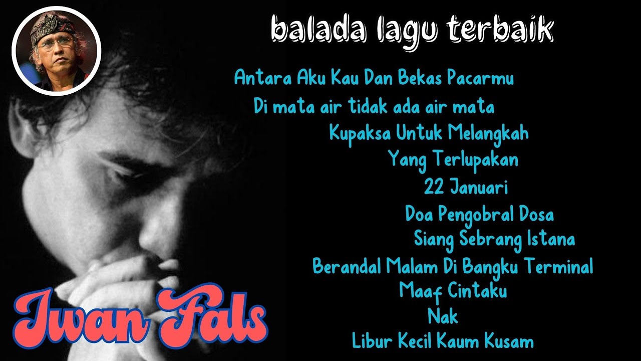 Iwan Fals - Album balada Terbaik (Official Musik Vidio) - YouTube