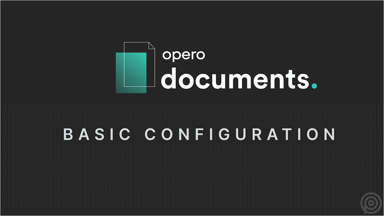 Opero Documents - Basic Configuration Video - YouTube