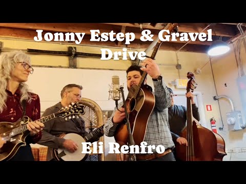 Eli Renfro (Del McCoury) - Jonny Estep & Gravel Drive - YouTube