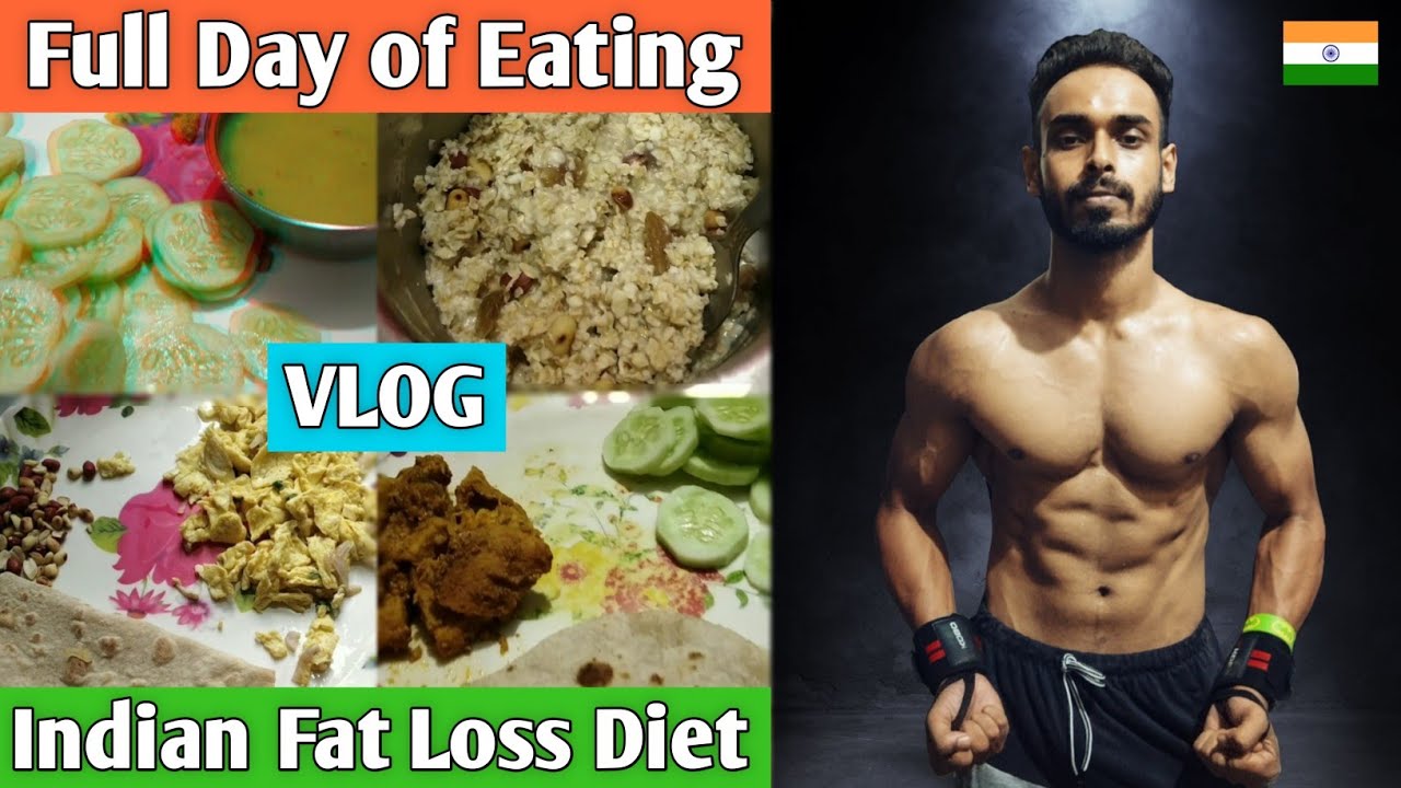 Full Day of Eating | Indian Fat Loss Diet | VLOG - YouTube