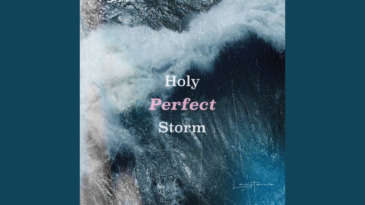 Holy Perfect Storm (홀리 퍼펙트 스톰) (Inst.) - YouTube