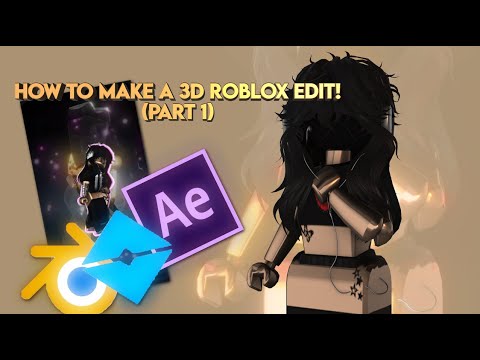 how to make a 3D Roblox Edit in After Effects (pt1) - YouTube