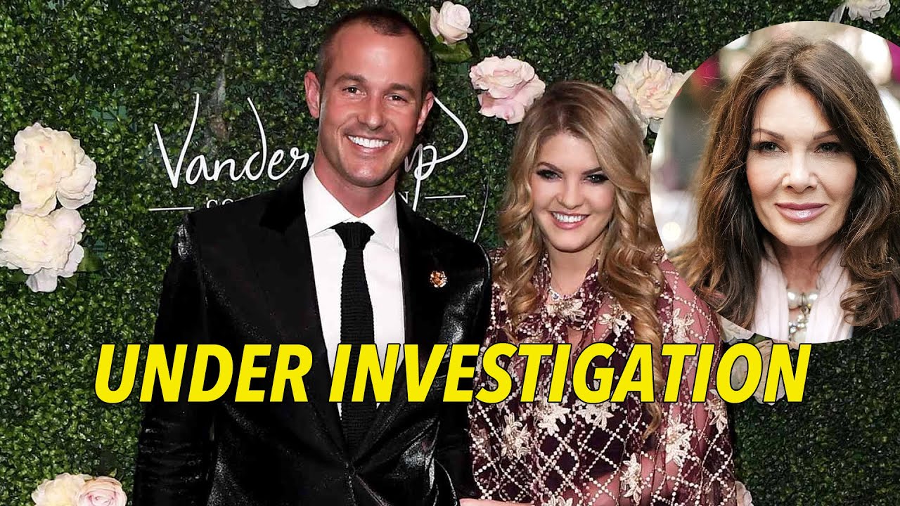 Lisa Vanderpump's Son-in-Law Under Investigation! See the Shocking ...