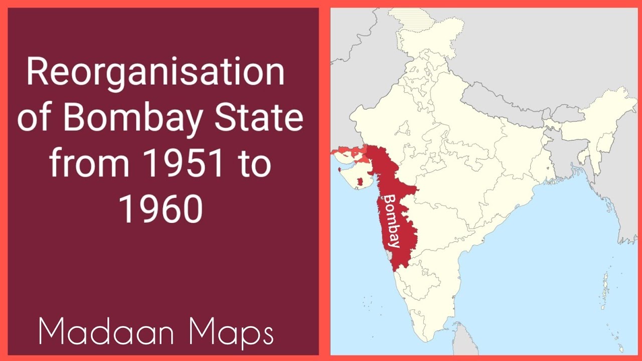 Reorganisation of Bombay State from 1951 to 1960 - YouTube