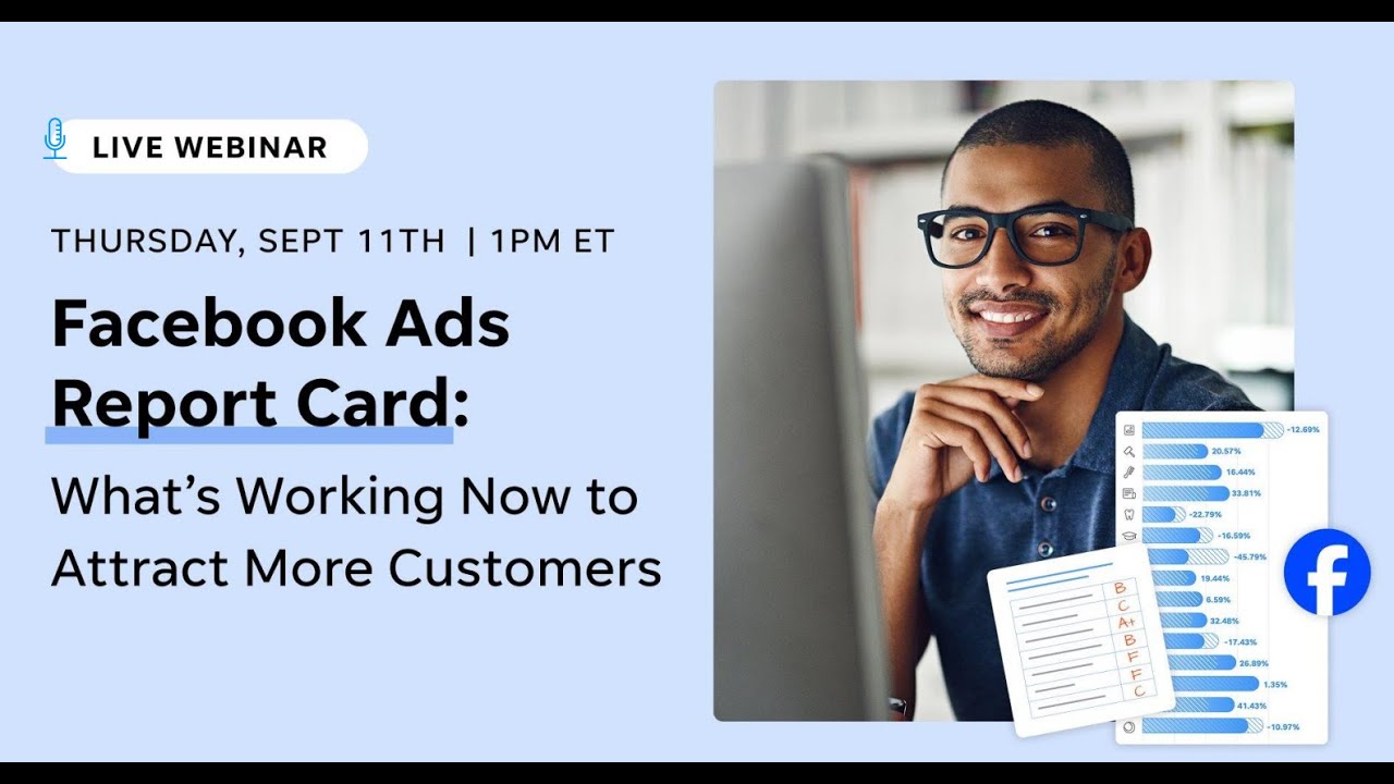 Facebook Ads Report Card: What’s Working Now to Attract More Customers ...