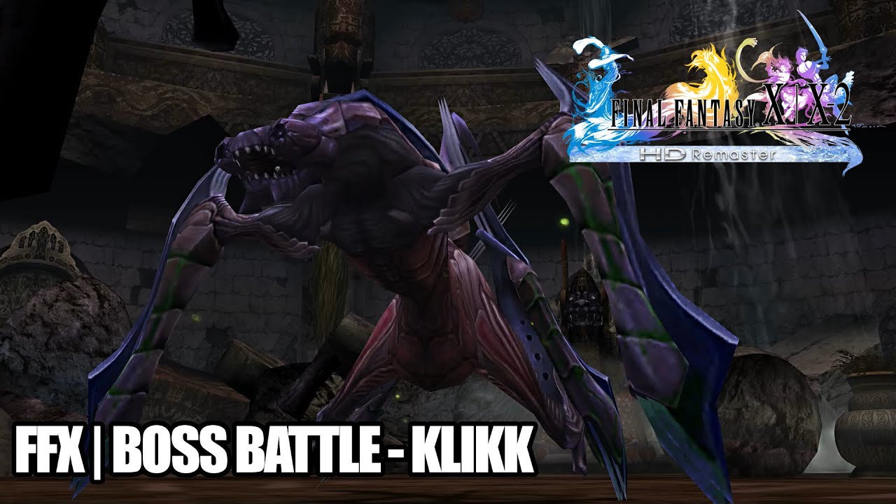 Final Fantasy X/X-2 HD Remaster - FFX | Boss Battle - Klikk [Nintendo ...