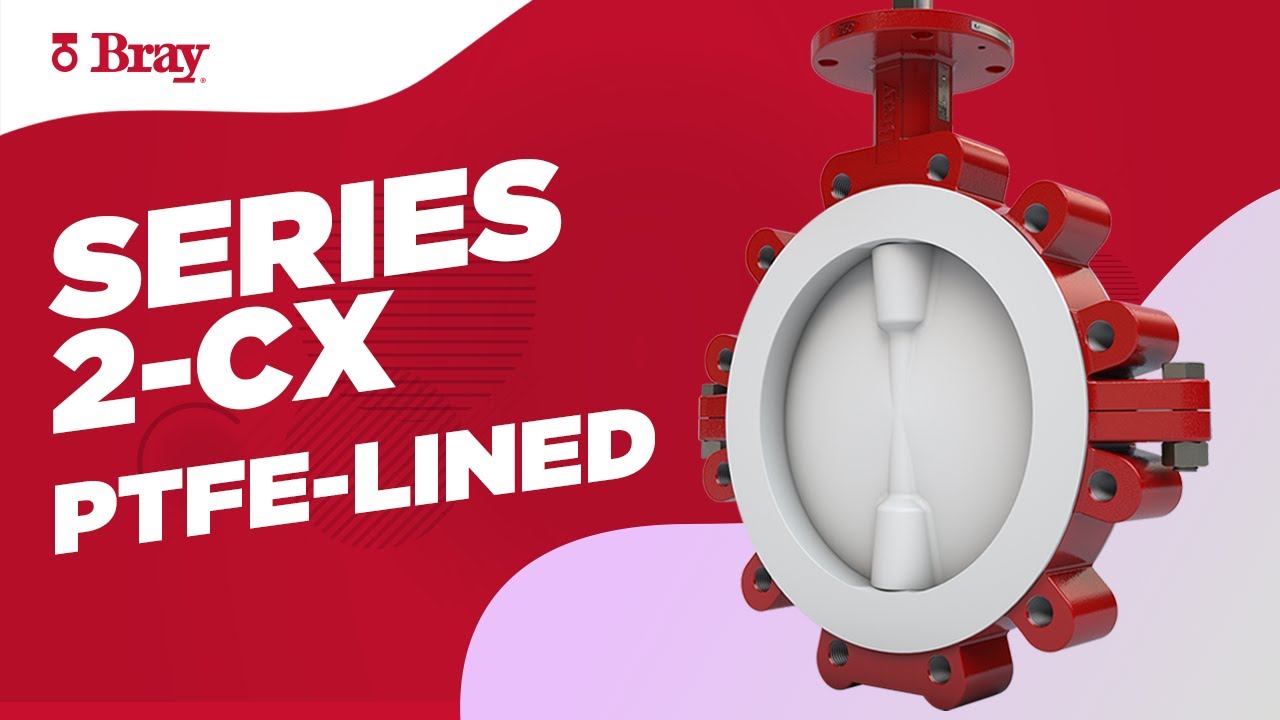 🔥 Advanced PTFE-Lined Valve Design | Discover Bray 2-Cx Performance ...