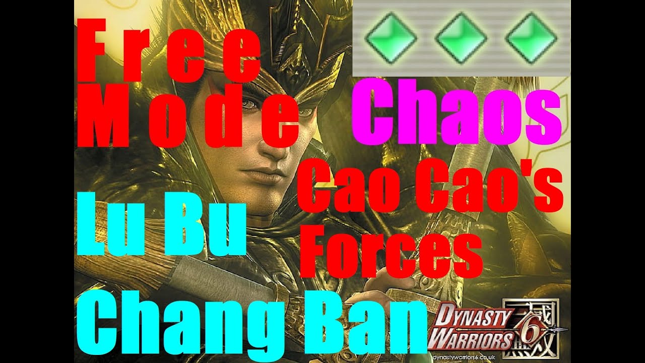 DYNASTY WARRIORS 6 - LU BU - CHANG BAN (CAO CAO'S FORCES) CHAOS ...