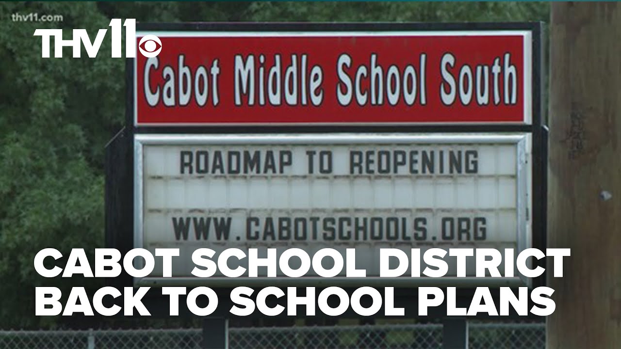 Cabot School District back to school plans - YouTube