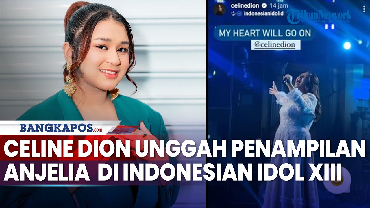 Celine Dion Unggah Ulang Penampilan Anjelia Dom Kontestan Indonesian ...