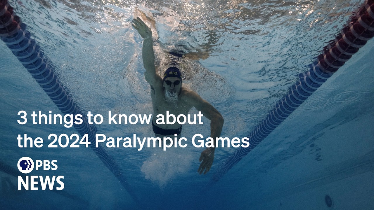 WATCH: 3 things to know about the 2024 Summer Paralympic Games - YouTube