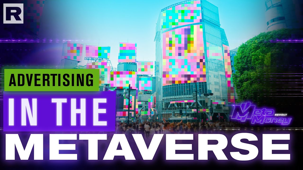 Advertising In The Metaverse | MetaMoney - YouTube